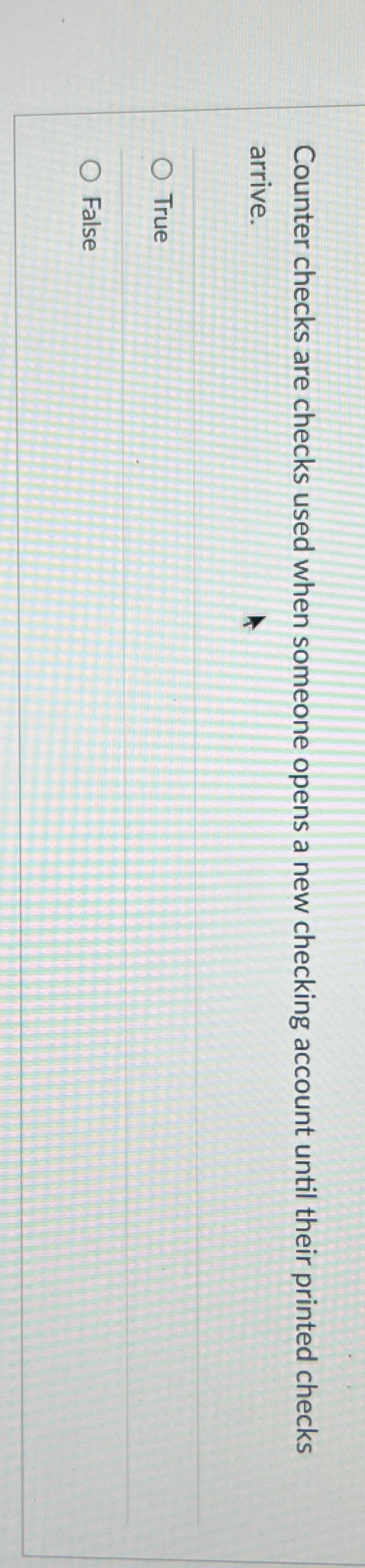 Solved Counter checks are checks used when someone opens a | Chegg.com