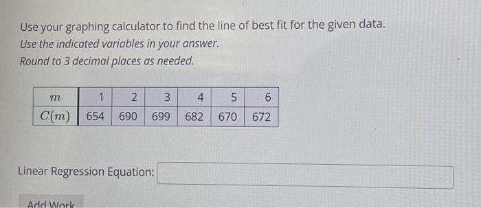 Solved Use your graphing calculator to find the line of best | Chegg.com