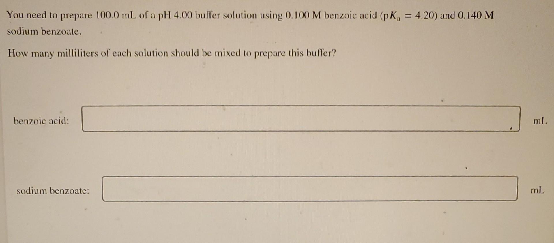 Solved You need to prepare 100.0 mL of a pH4.00 buffer | Chegg.com