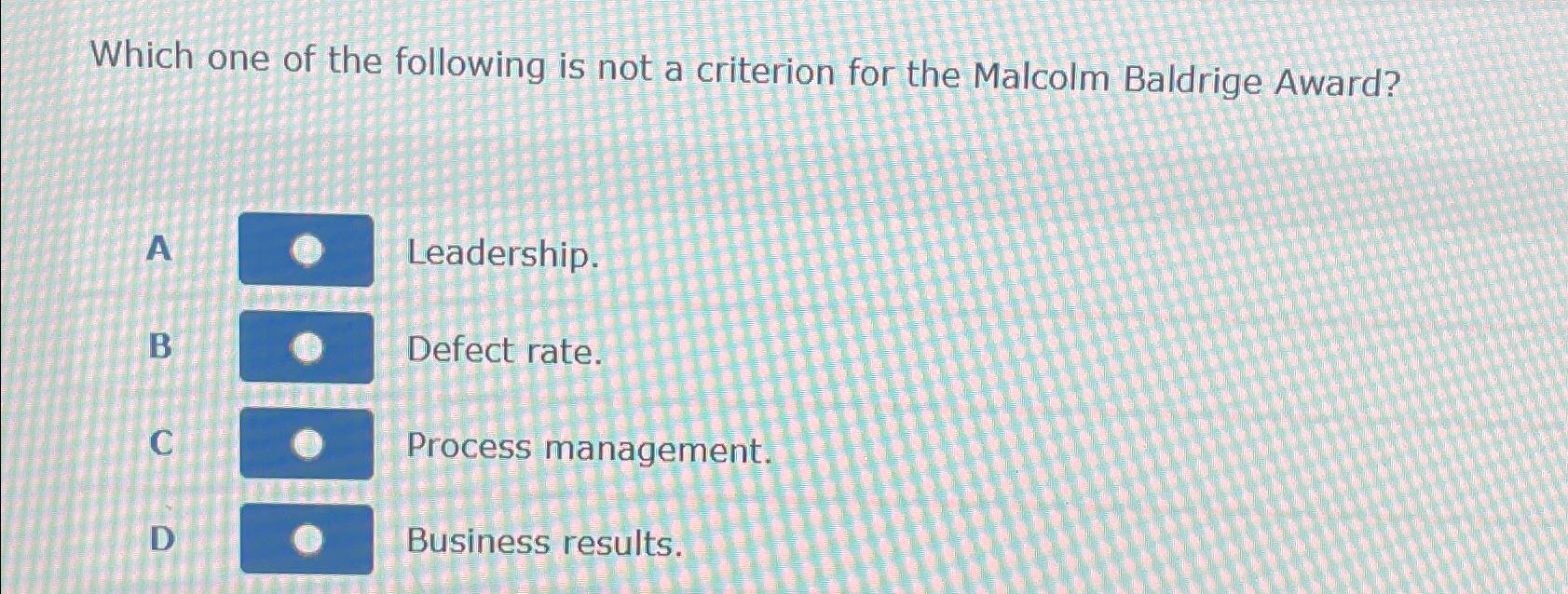 Solved Which one of the following is not a criterion for the | Chegg.com