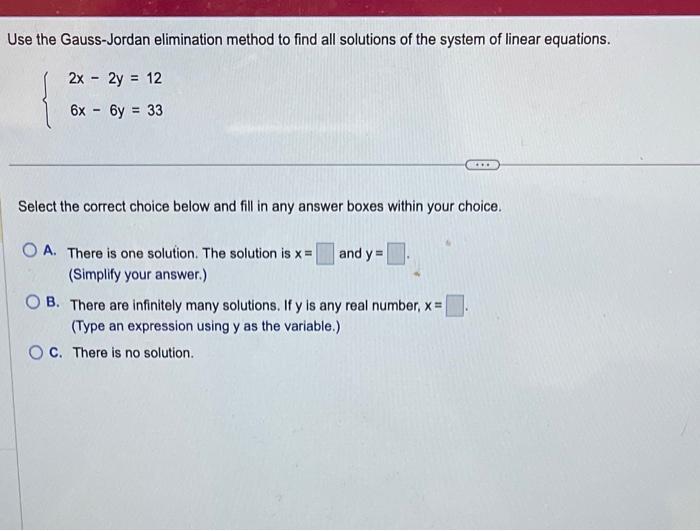 Solved Use the Gauss-Jordan elimination method to find all | Chegg.com