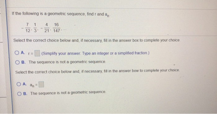 Solved If the following is a geometric sequence, find r and | Chegg.com
