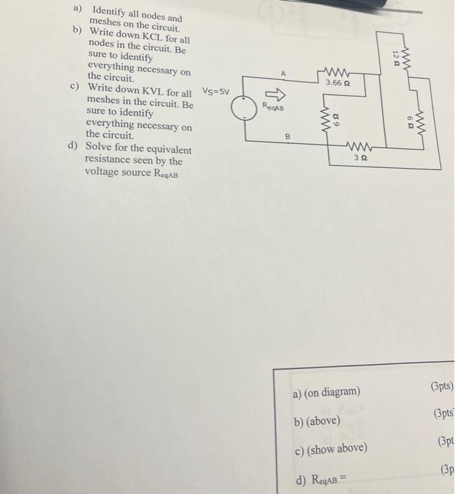 Solved a) Identify all nodes and meshes on the circuit. b) | Chegg.com