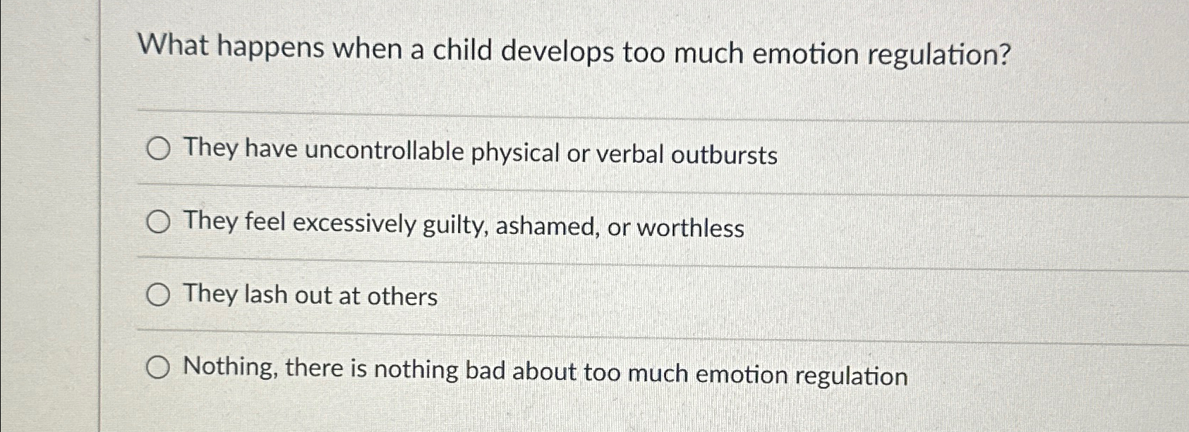 Solved What happens when a child develops too much emotion | Chegg.com