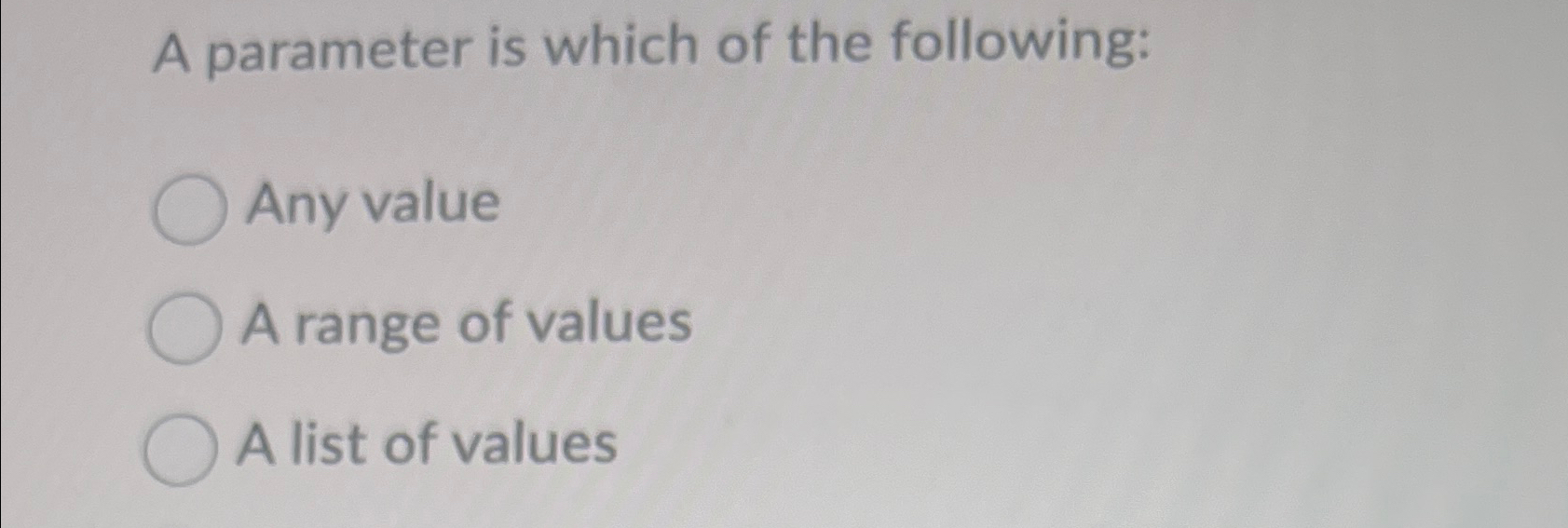 Solved A parameter is which of the following:Any valueA | Chegg.com