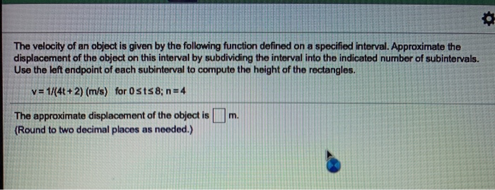 Solved The velocity of an object is given by the following | Chegg.com