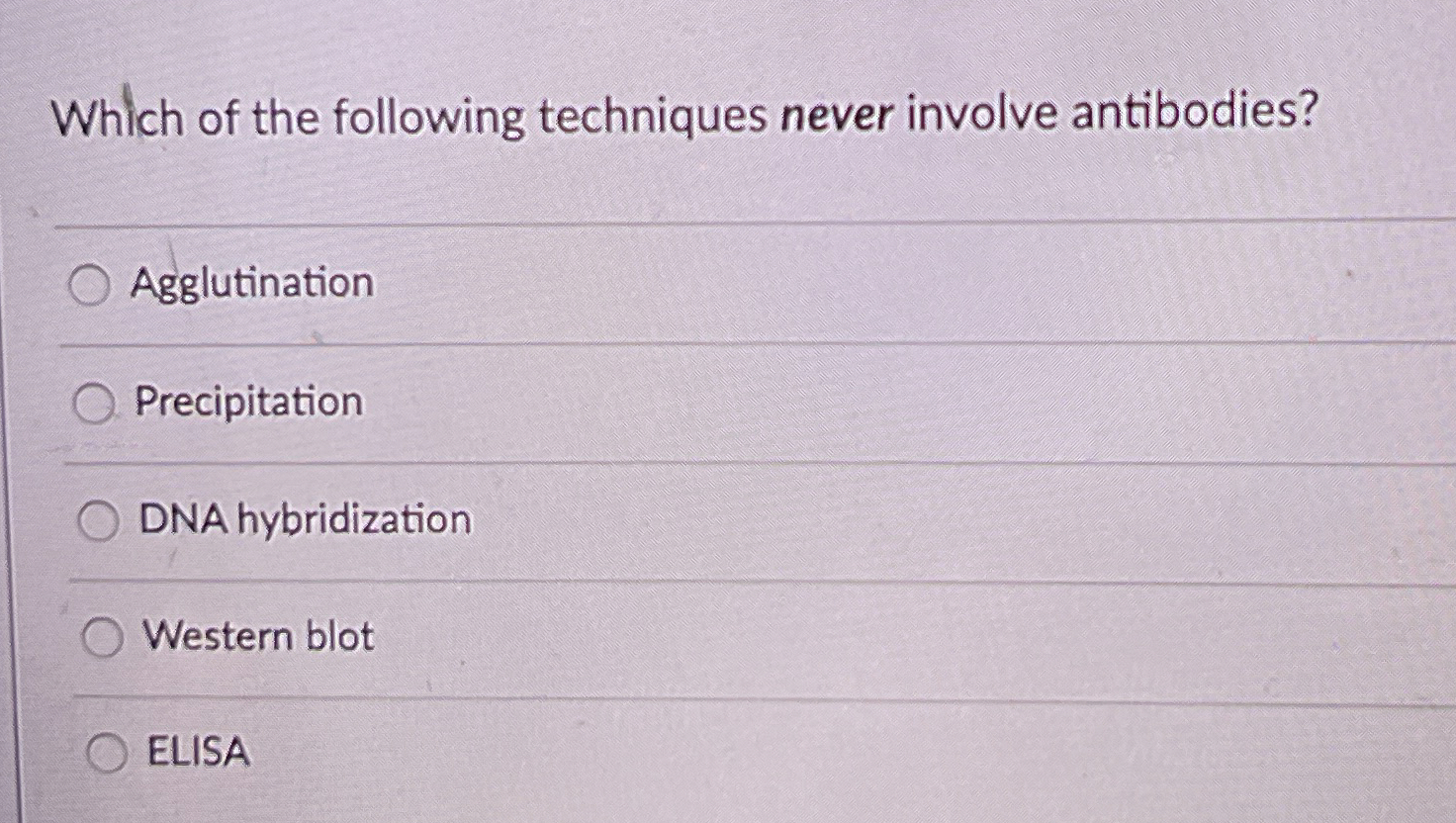 Solved Which of the following techniques never involve | Chegg.com