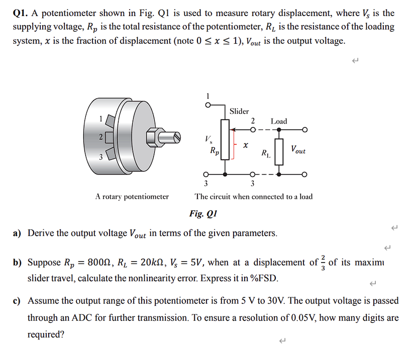 Solved Q1. ﻿A potentiometer shown in Fig. Q1 ﻿is used to | Chegg.com