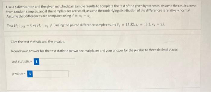 Solved Use a t-distribution and the given matched pair | Chegg.com