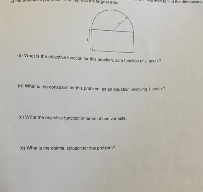 Solved of The largest area. to find the dimensions L (a) | Chegg.com