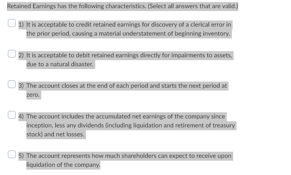 Solved Retained Earnings has the following characteristics. | Chegg.com