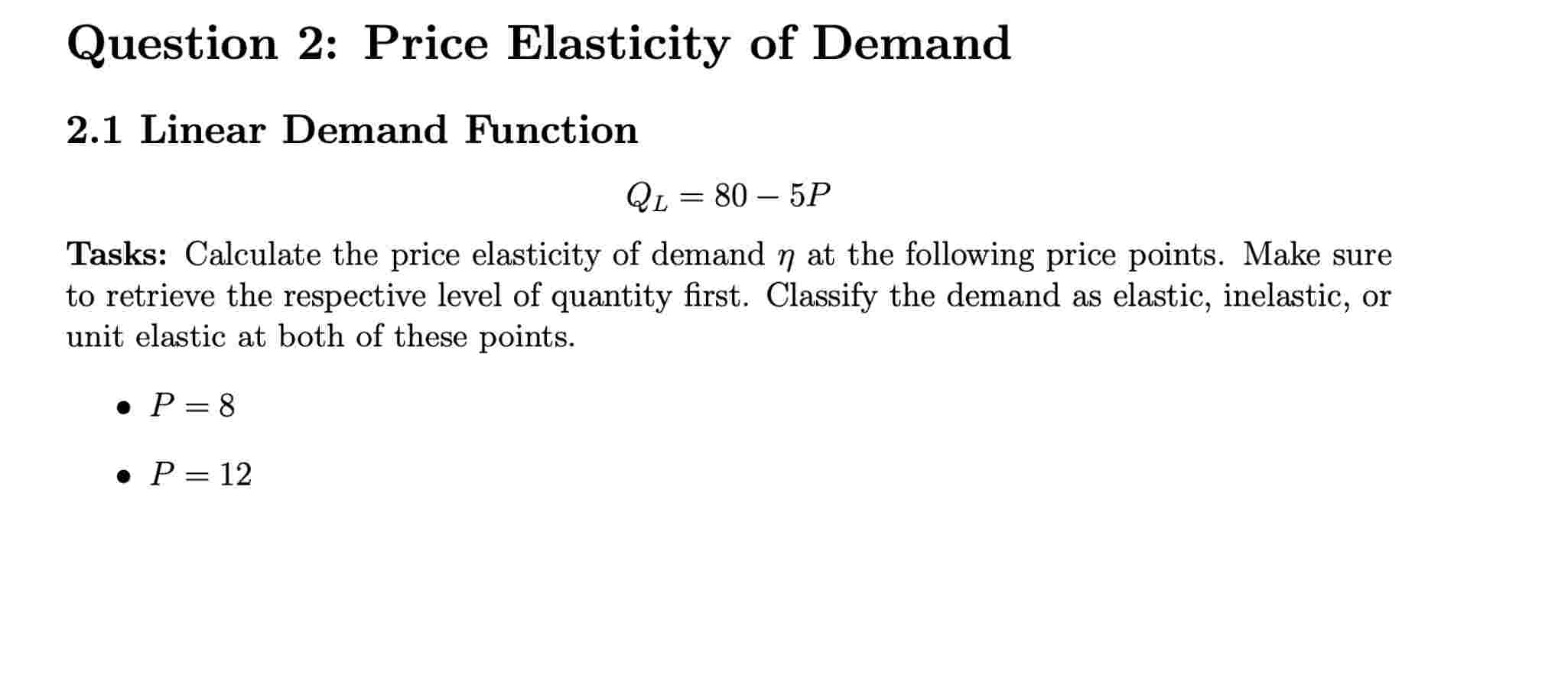Solved Question 2: Price Elasticity of ﻿Demand2.1 ﻿Linear | Chegg.com