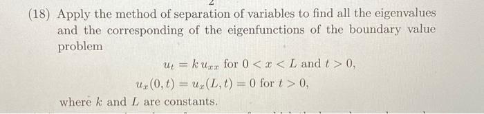 Solved (18) Apply the method of separation of variables to | Chegg.com