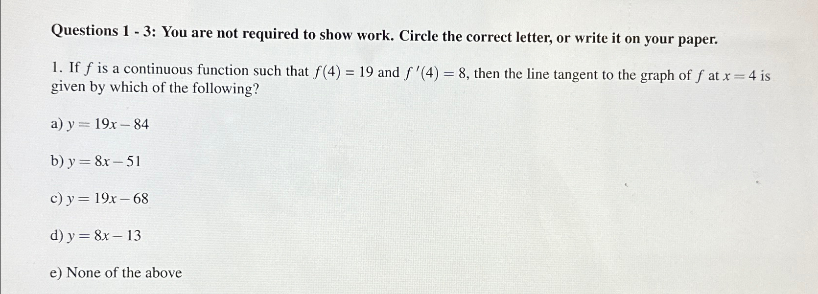 Solved Questions 1 - 3: You are not required to show work. | Chegg.com