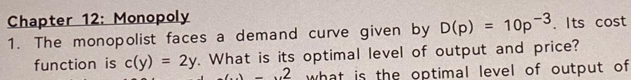 Solved The monopolist faces a demand curve given by | Chegg.com
