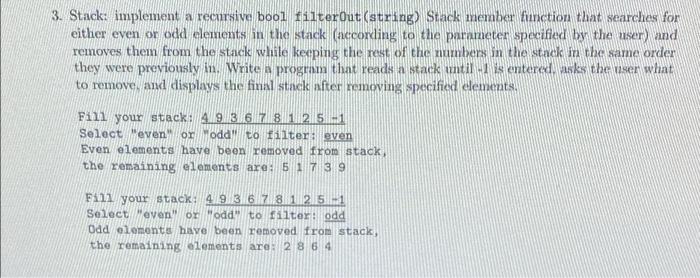 Solved 3 Stack Implement A Recursive Bool Filterout