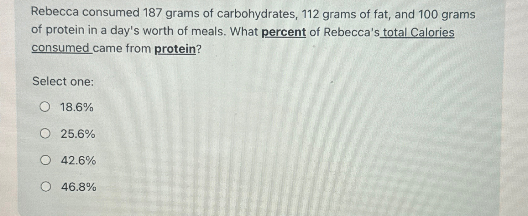 Solved Rebecca consumed 187 ﻿grams of carbohydrates, 112 | Chegg.com