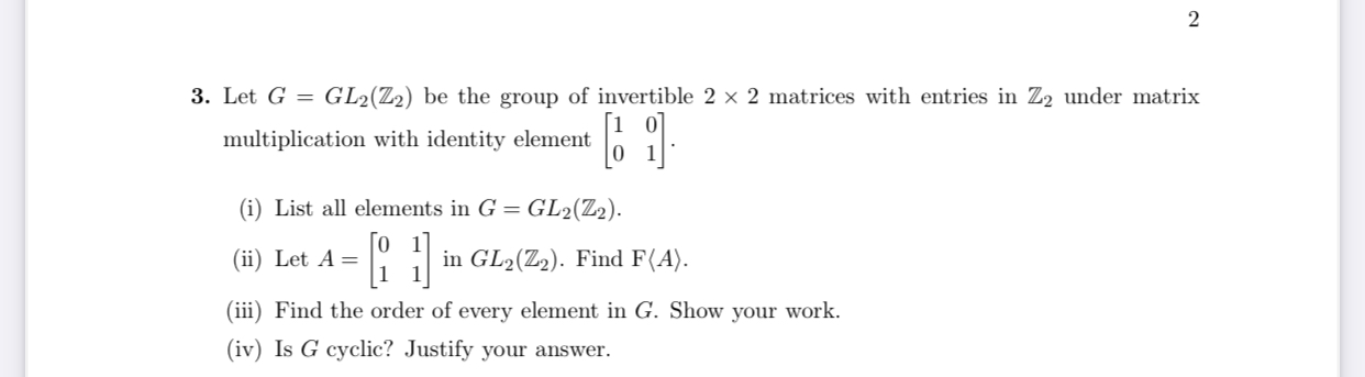 Solved 23. ﻿Let G=GL2(Z2) ﻿be the group of invertible 2×2 | Chegg.com