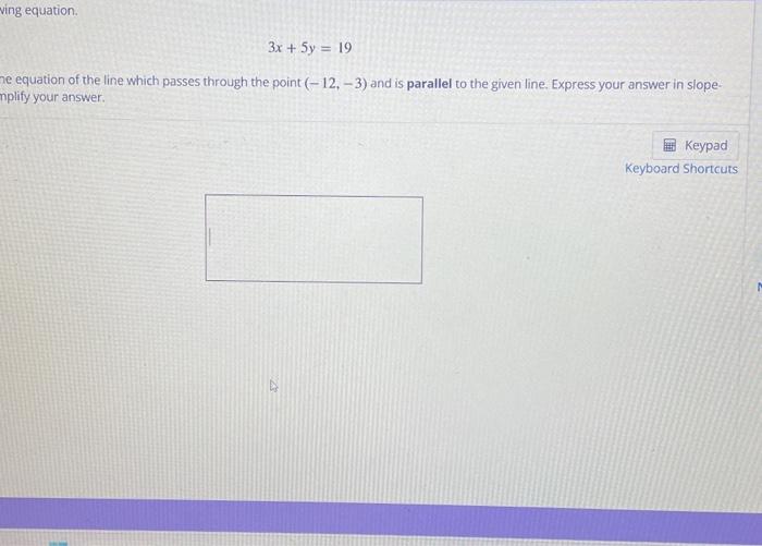 Solved ving equation. 3x+5y=19 ne equation of the line which | Chegg.com