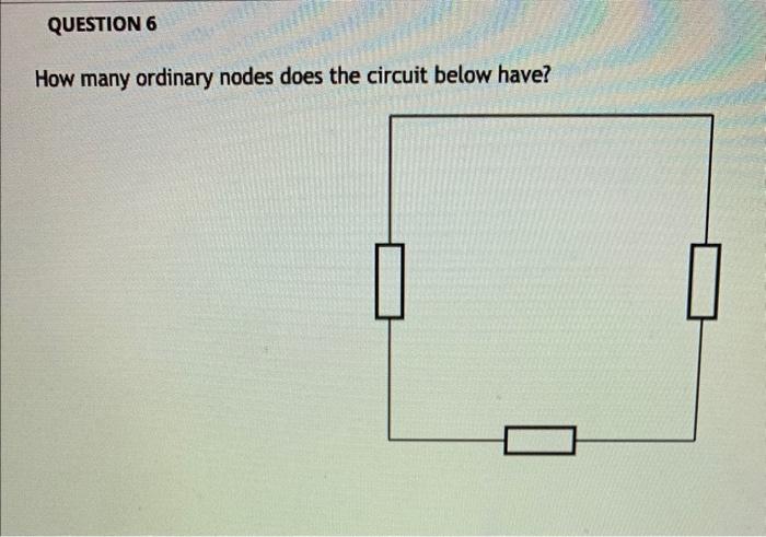 Solved How many distinct nodes does the circuit below | Chegg.com Solved How many distinct nodes does the circuit below | Chegg.com