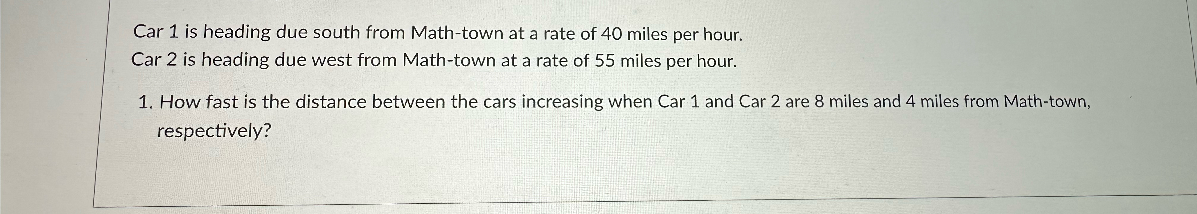 Solved Car 1 ﻿is heading due south from Math-town at a rate | Chegg.com