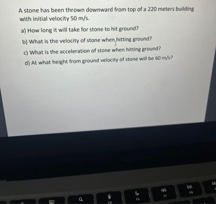 Solved A stone has been thrown downward from top of a 220 | Chegg.com