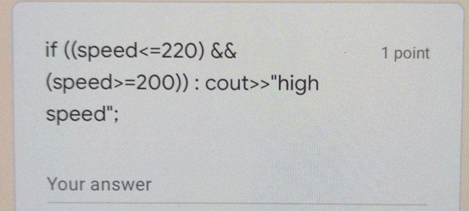 Solved 1 point if ((speed =200)) : | Chegg.com