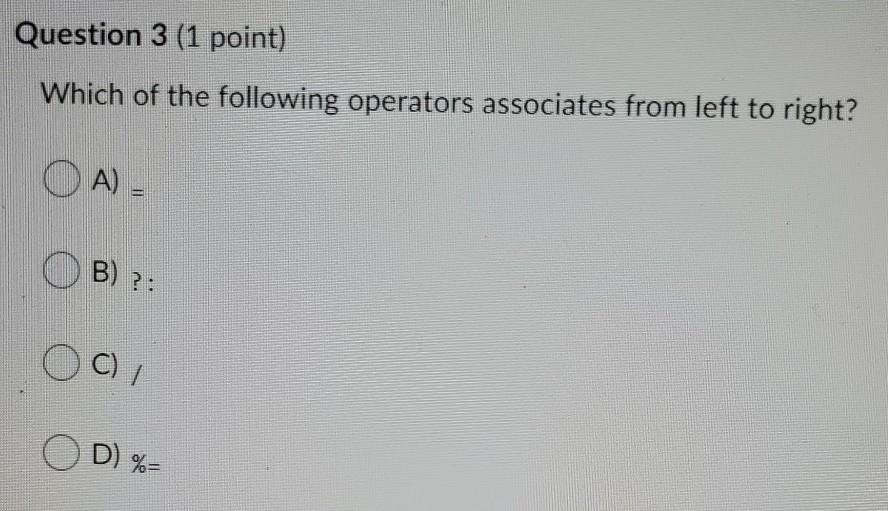 Solved Question 3 (1 point) Which of the following operators | Chegg.com