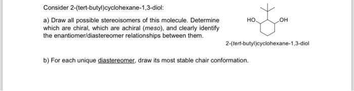 Solved Consider 2-(tert-butyl)cyclohexane-1,3-diol: a) Draw | Chegg.com