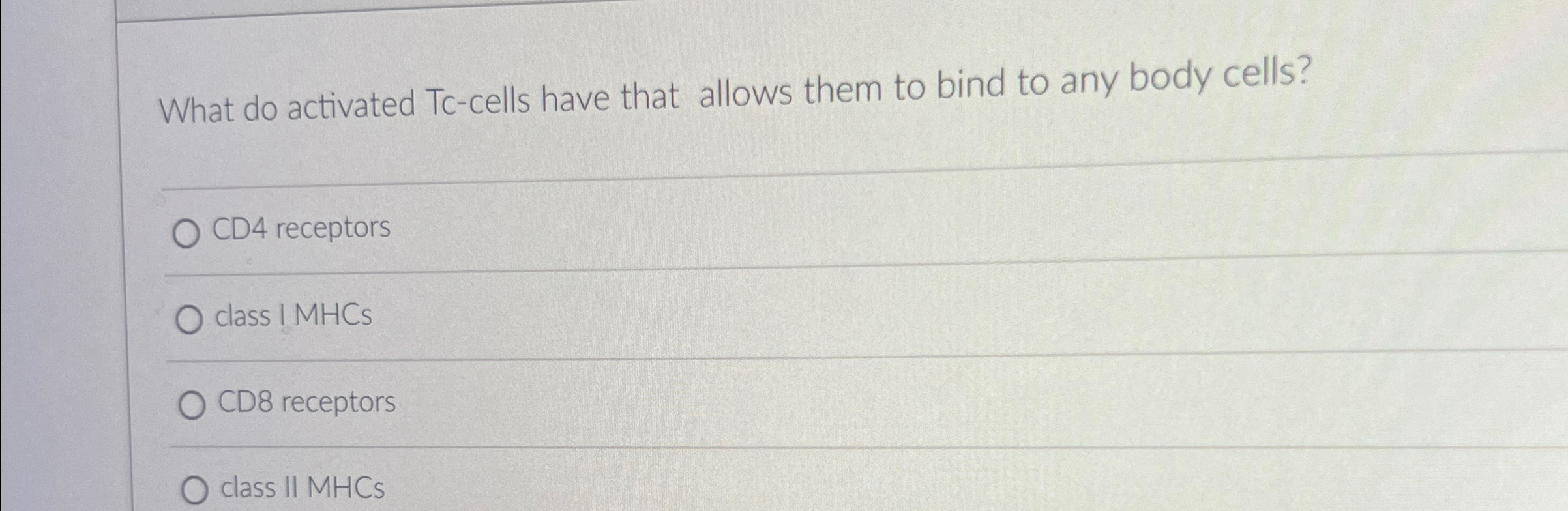 Solved What do activated Tc-cells have that allows them to | Chegg.com