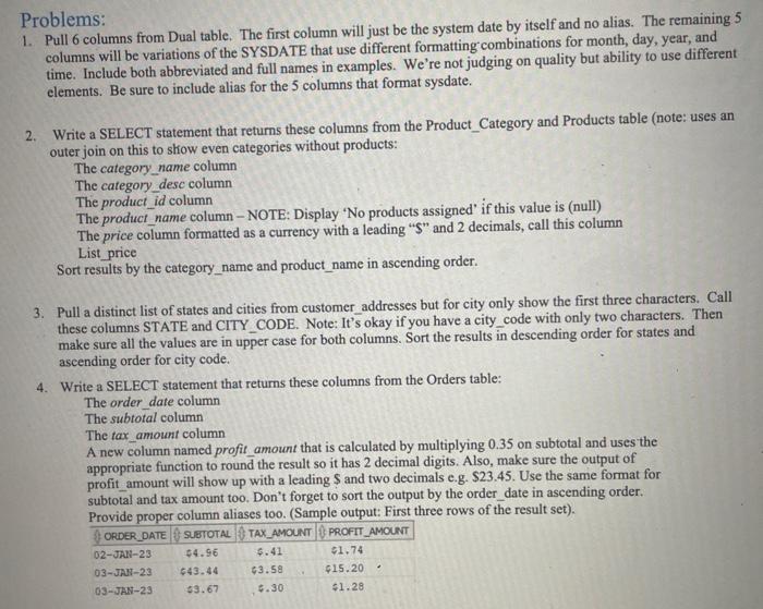 Solved 1. Pull 6 columns from Dual table. The first column | Chegg.com