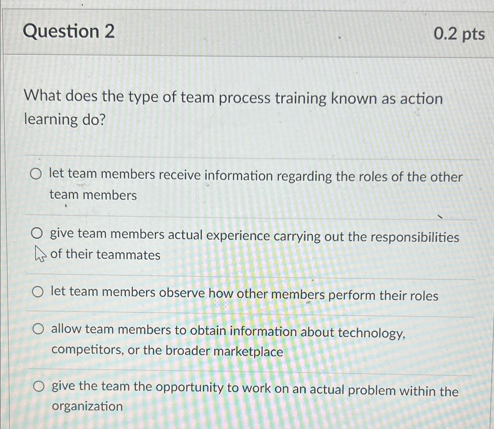 Solved Question 20.2ptsWhat does the type of team process | Chegg.com