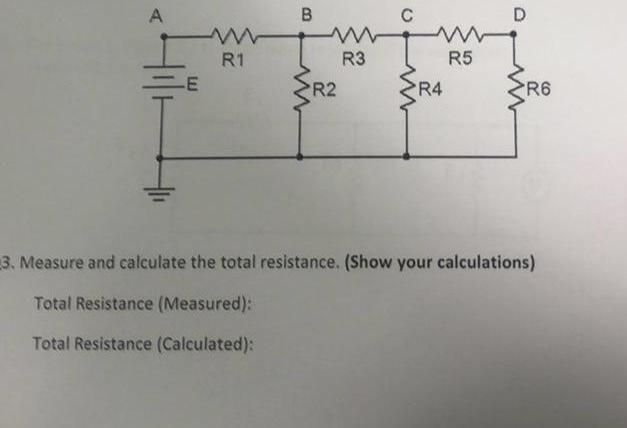 Solved A S R1 B ww ww R3 C R2 M R5 -E R4 R6 3. Measure and | Chegg.com