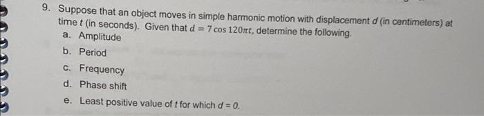 Solved 9. Suppose that an object moves in simple harmonic | Chegg.com