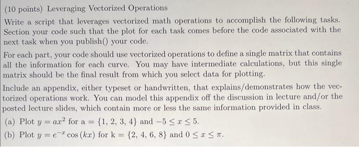 Solved (10 points) Leveraging Vectorized Operations Write a | Chegg.com