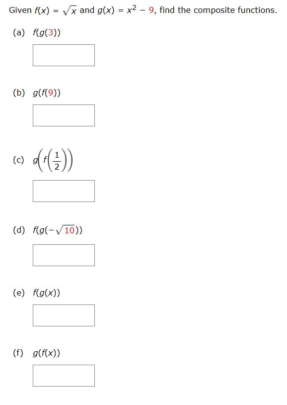 Solved Given f(x)=\\\\sqrt(x) and g(x)=x^(2)-9, find the | Chegg.com
