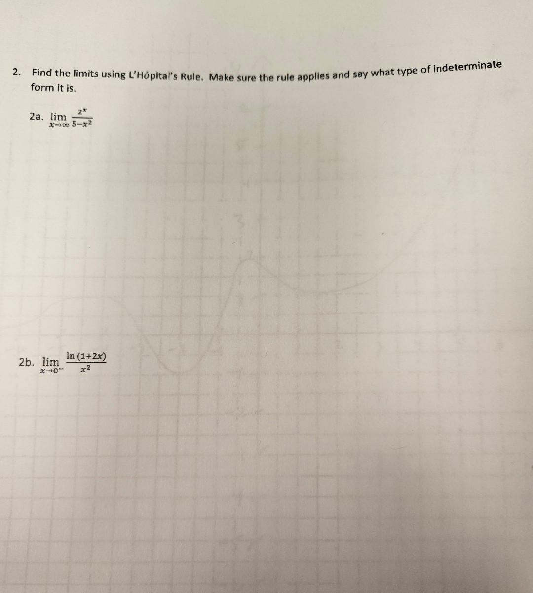 Solved 2. Find the limits using L'Hópital's Rule. Make sure | Chegg.com