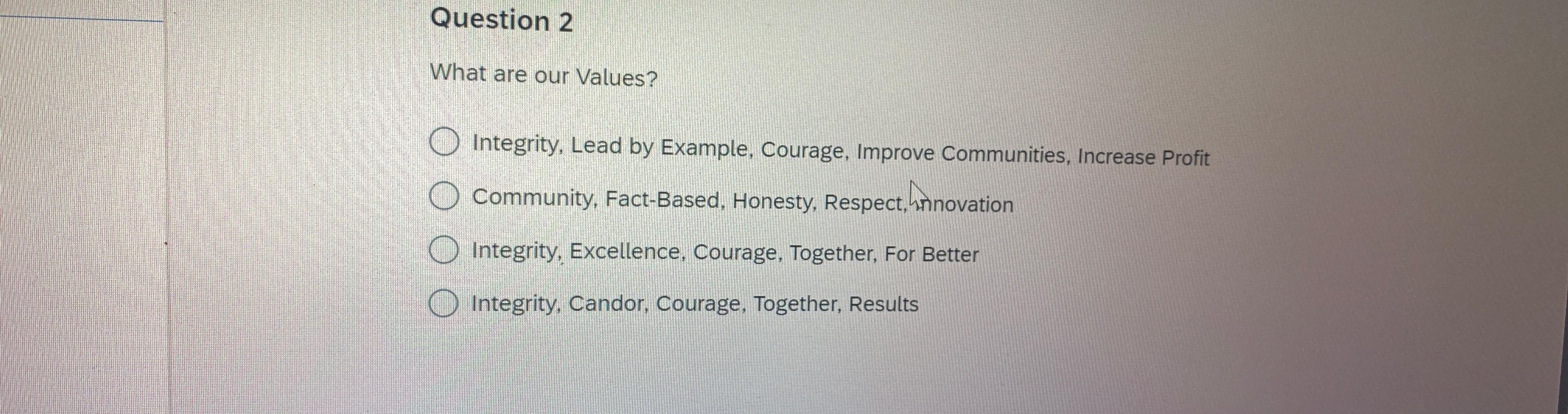 Solved Question 2What are our Values?Integrity, Lead by | Chegg.com
