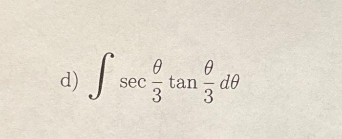 Solved ∫sec3θtan3θdθ | Chegg.com