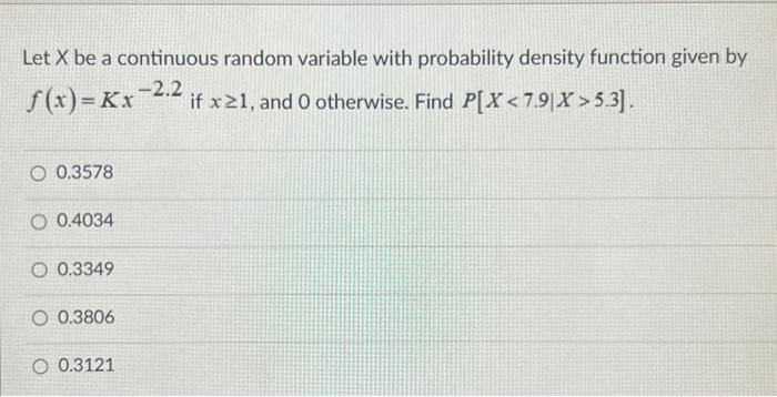 Let X Be A Continuous Random Variable With 
