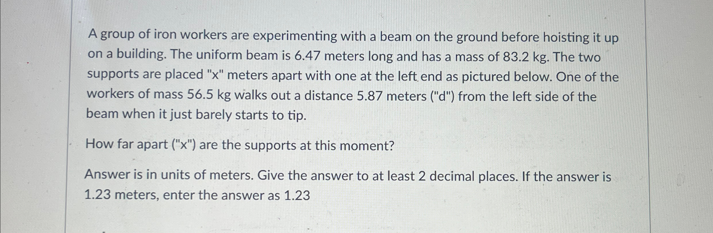 Solved A group of iron workers are experimenting with a beam | Chegg.com