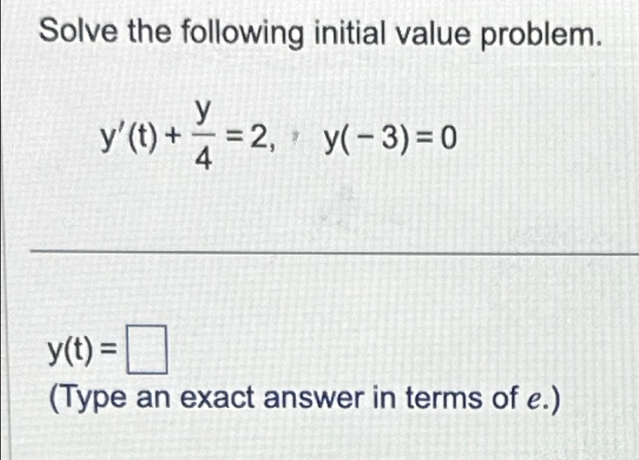 Solved Solve the following initial value | Chegg.com