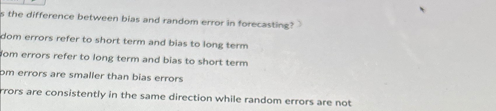 Solved What is the difference between bias and random error | Chegg.com