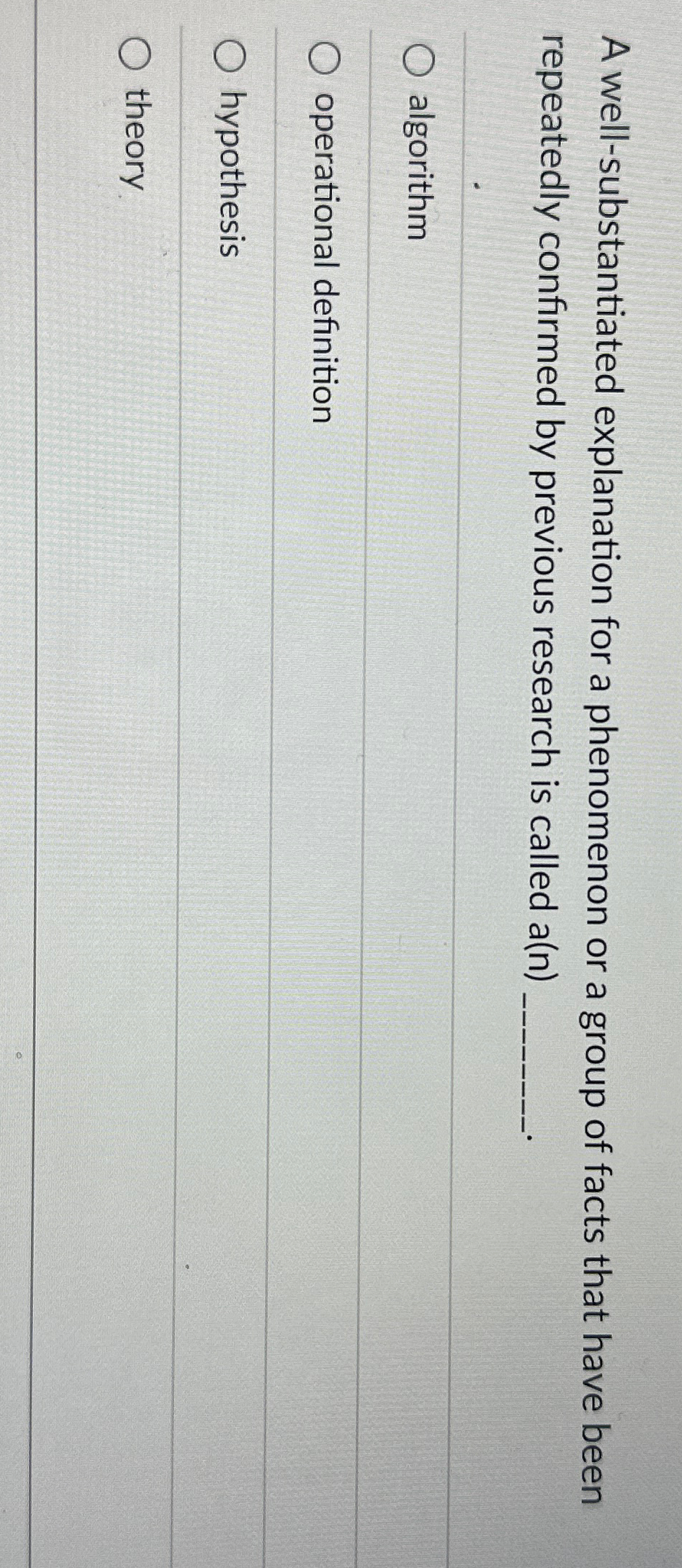 Solved A well-substantiated explanation for a phenomenon or | Chegg.com