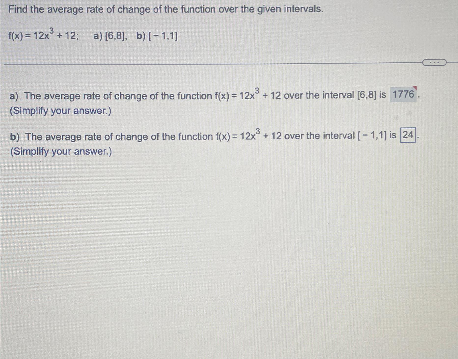 Solved Find the average rate of change of the function over | Chegg.com