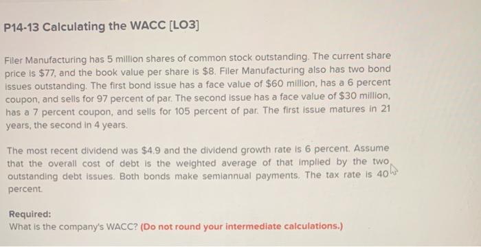 Solved P14-13 Calculating the WACC (LO3] Filer Manufacturing | Chegg.com