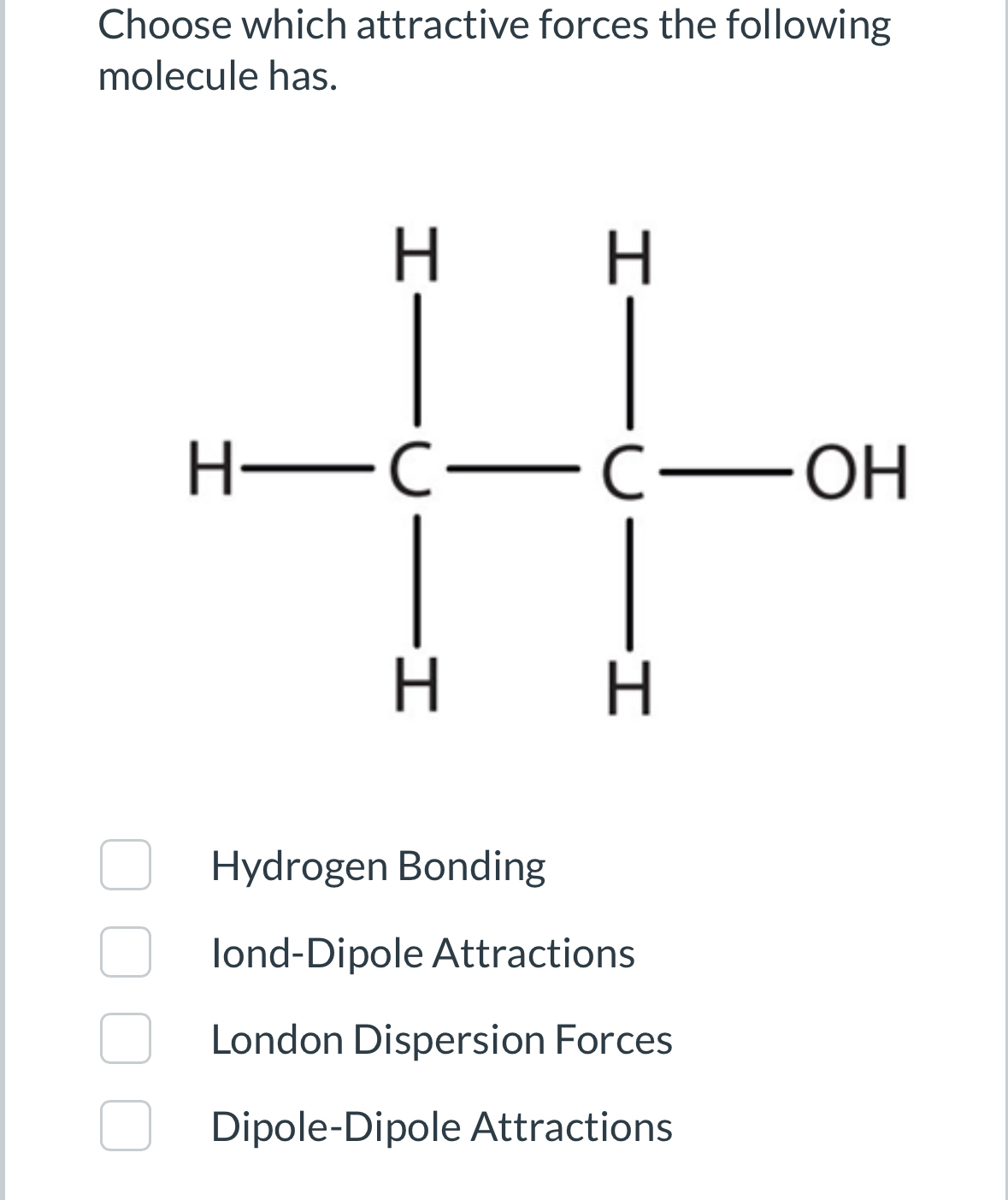 Solved Choose which attractive forces the following molecule | Chegg.com