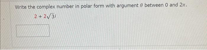 Solved Write the complex number in polar form with argument | Chegg.com