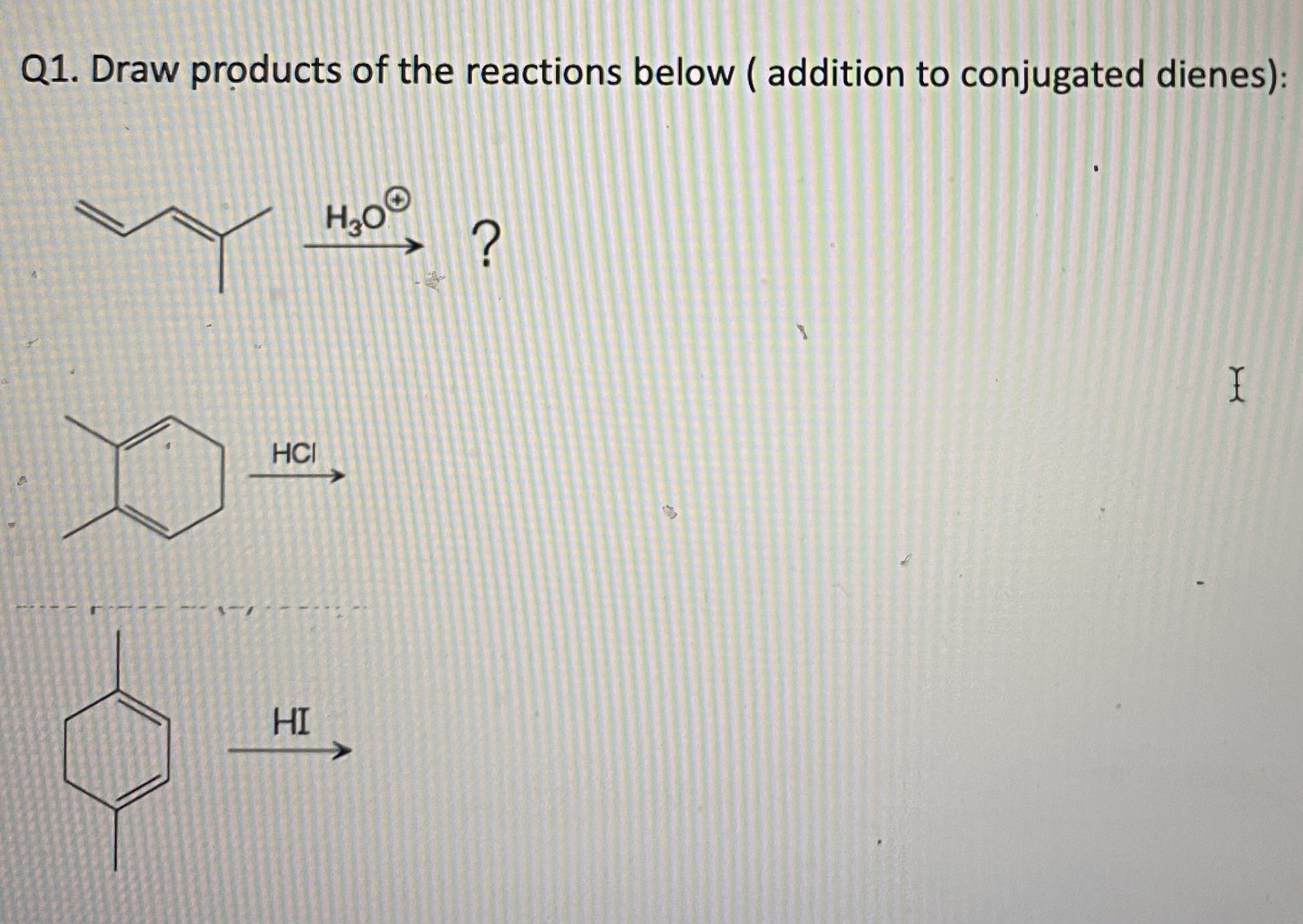 Solved Q1. ﻿Draw products of the reactions below ( ﻿addition | Chegg.com