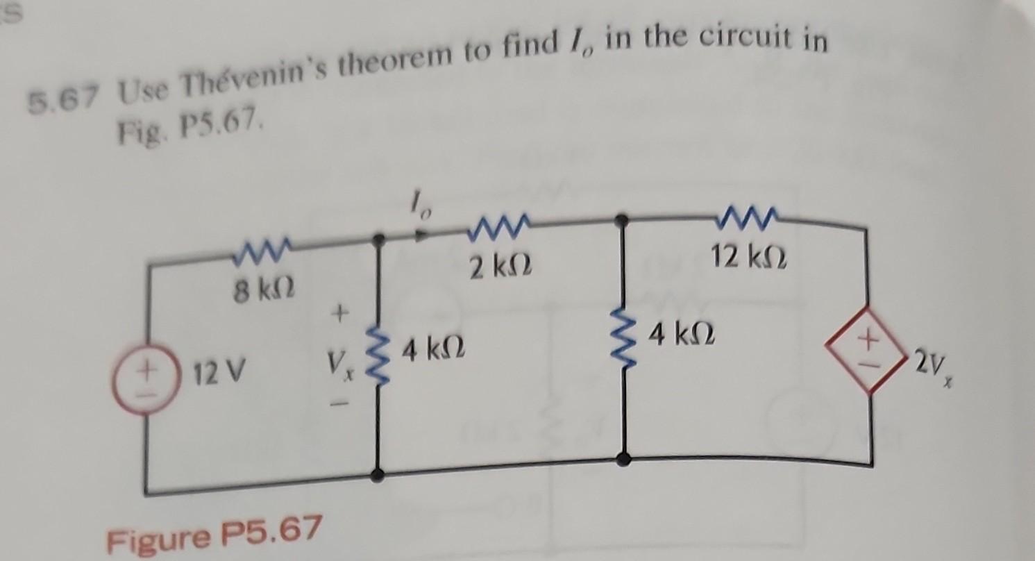Solved 5.67 Use Thévenin's theorem to find Io in the circuit | Chegg.com